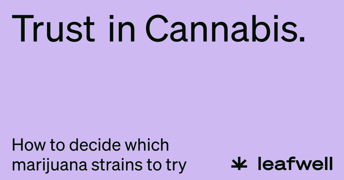How to choose a weed strain: Beginner’s guide
